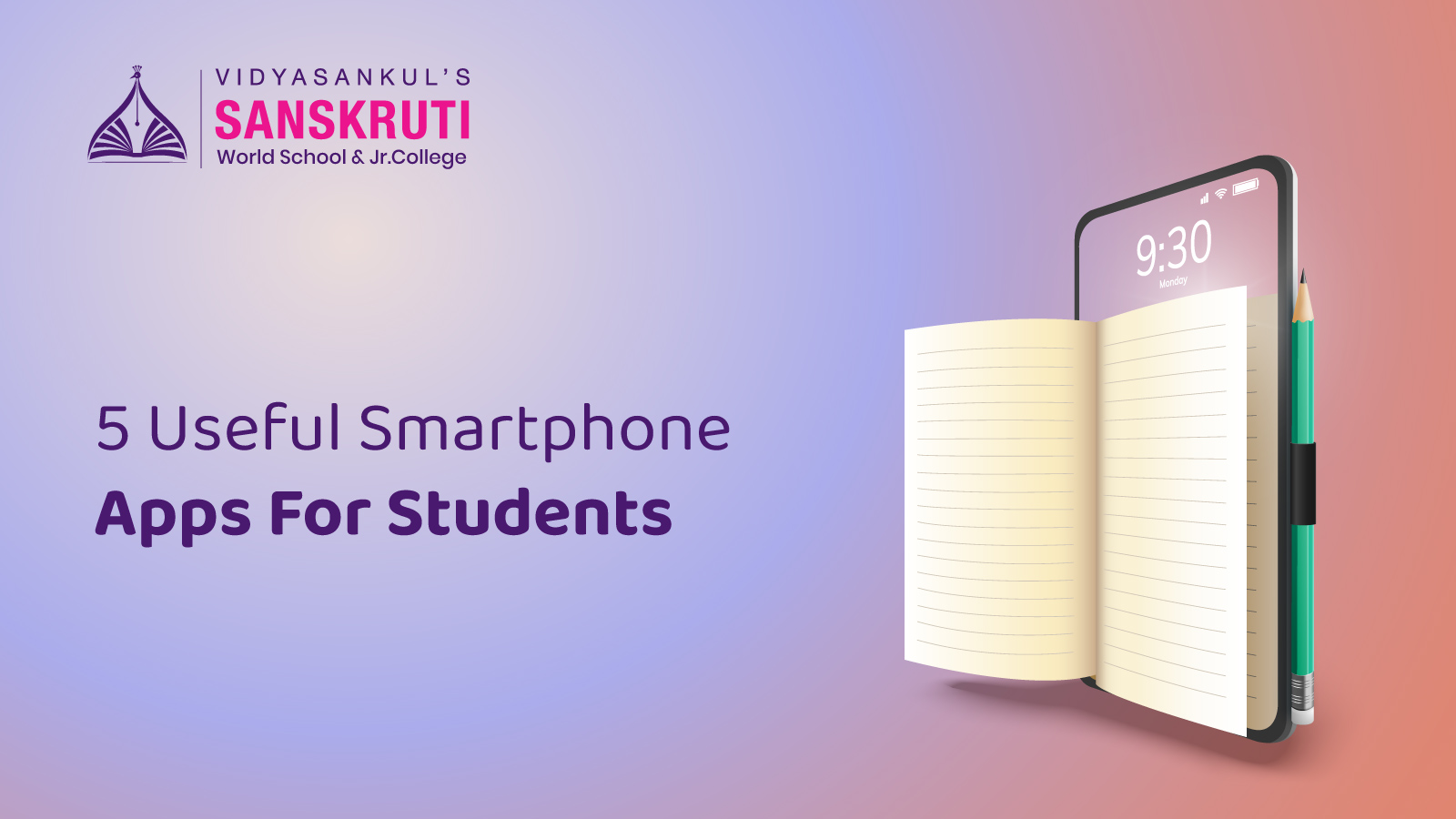 5 Useful Smartphone Apps For Students | Sanskrutividyasankul